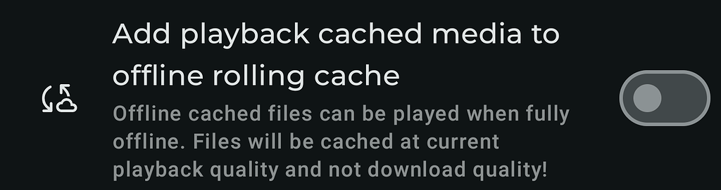 Offline media cache, downloads, rolling cache, playback cache, automatic cache and more - Wiki ...